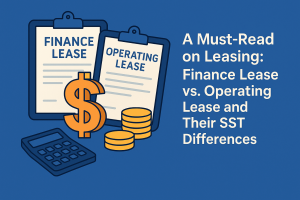 A Must-Read on Leasing: Finance Lease vs. Operating Lease and Their SST ...