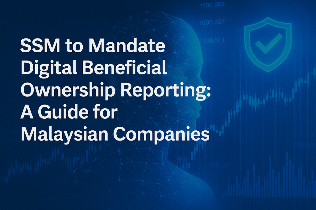 SSM to Mandate Digital Beneficial Ownership Reporting: A Guide for ...