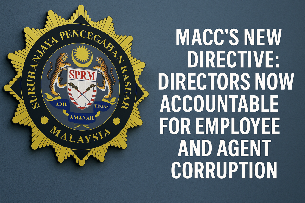 MACC’s New Directive: Directors Now Accountable for Employee and Agent ...